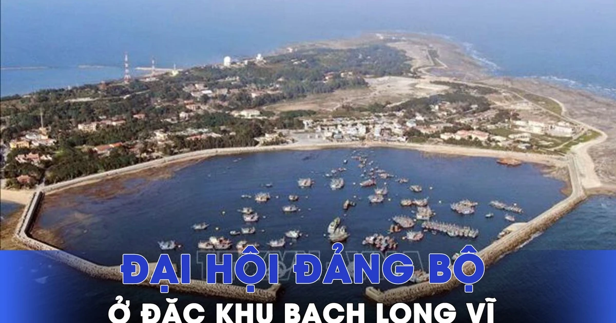 Đại hội Đảng bộ ở Đặc khu Bạch Long Vĩ nơi đảo xa nhất Hải Phòng ...